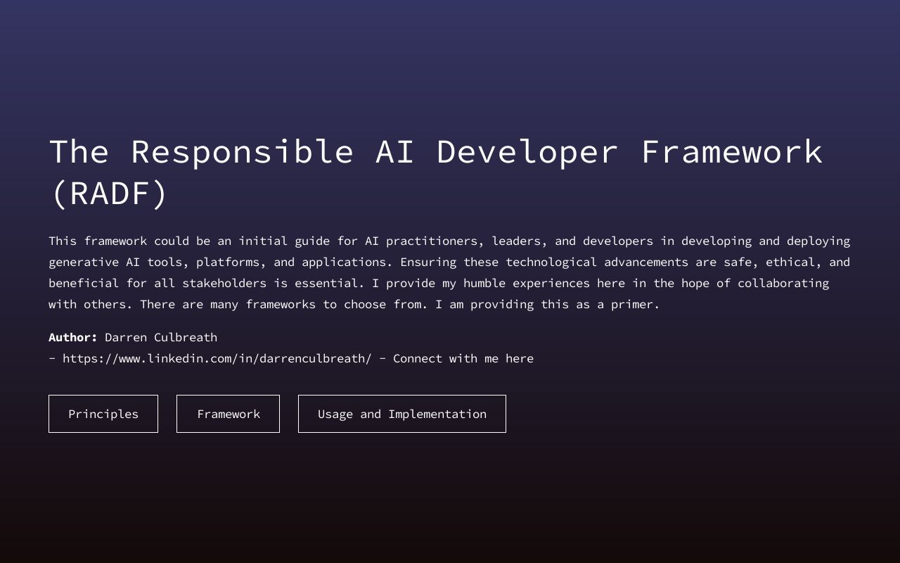The Responsible AI Developer Framework (RADF)
